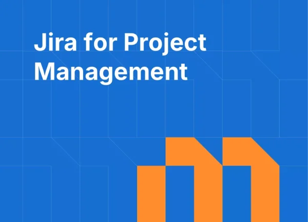 How to Use Jira for Project Management Effectively in 2025 - Mria CRM